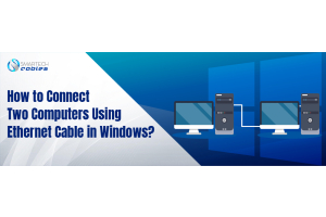 Connecting 2 PCs using Ethernet Cable in 2021- Complete Guide