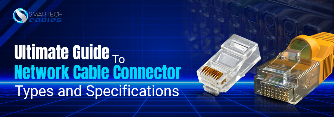 Types of Networking Cable Connectors: RJ45, ST, SC, LC, MPO | Smartech ...
