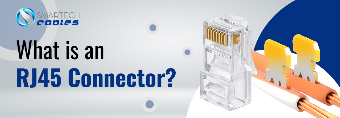 Ultimate Guide to RJ45 Connectors: Types, Installation, and Benefits
